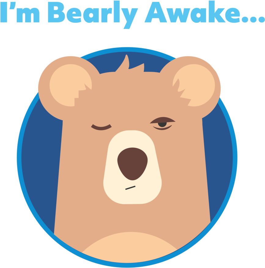 Bearly Awake - Cartoon - (1000x1000) Png Clipart Download