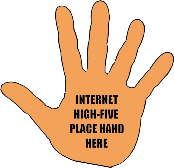 Internet High Five Clip Art - Internet High Five Place Hand Here ...