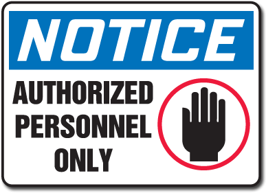 Admittance & Exit - Authorized Personnel Only Sign - Full Size PNG ...