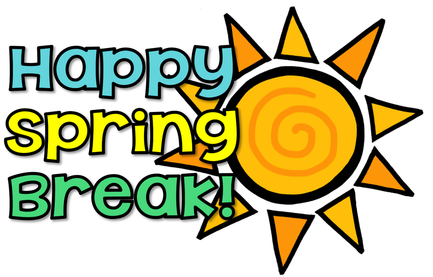 Spring Break Clipart Have A Wonderful Spring Break - Have A Great ...