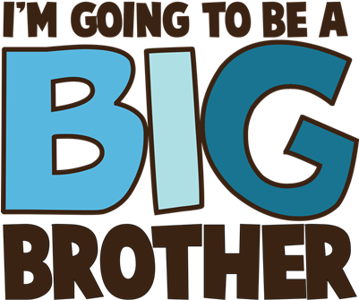Im The Big Brother Clipart For Kids - I'm Going To Be A Big Brother ...