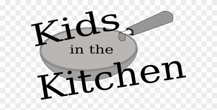 Kids In The Kitchen - Full Size PNG Clipart Images Download