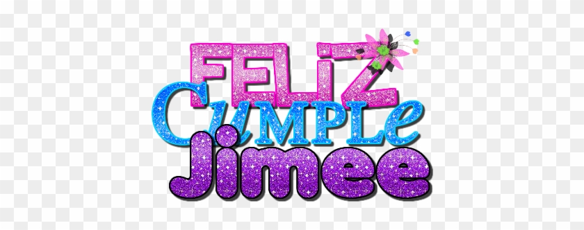 Amoashanegray 10 1 Texto Png ''feliz Cumple Jimee'' - Graphic Design ...