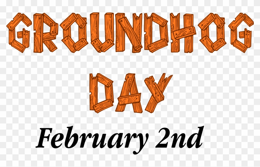 Free Groundhog Day Sign - Groundhog Day February 2 - Full Size PNG ...