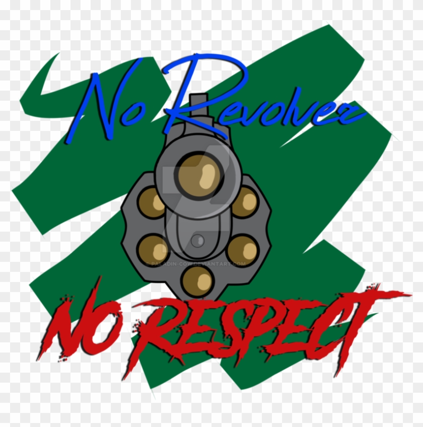 No Revolver No Respect By Paladin-cow - Shoot Rifle - Full Size PNG ...
