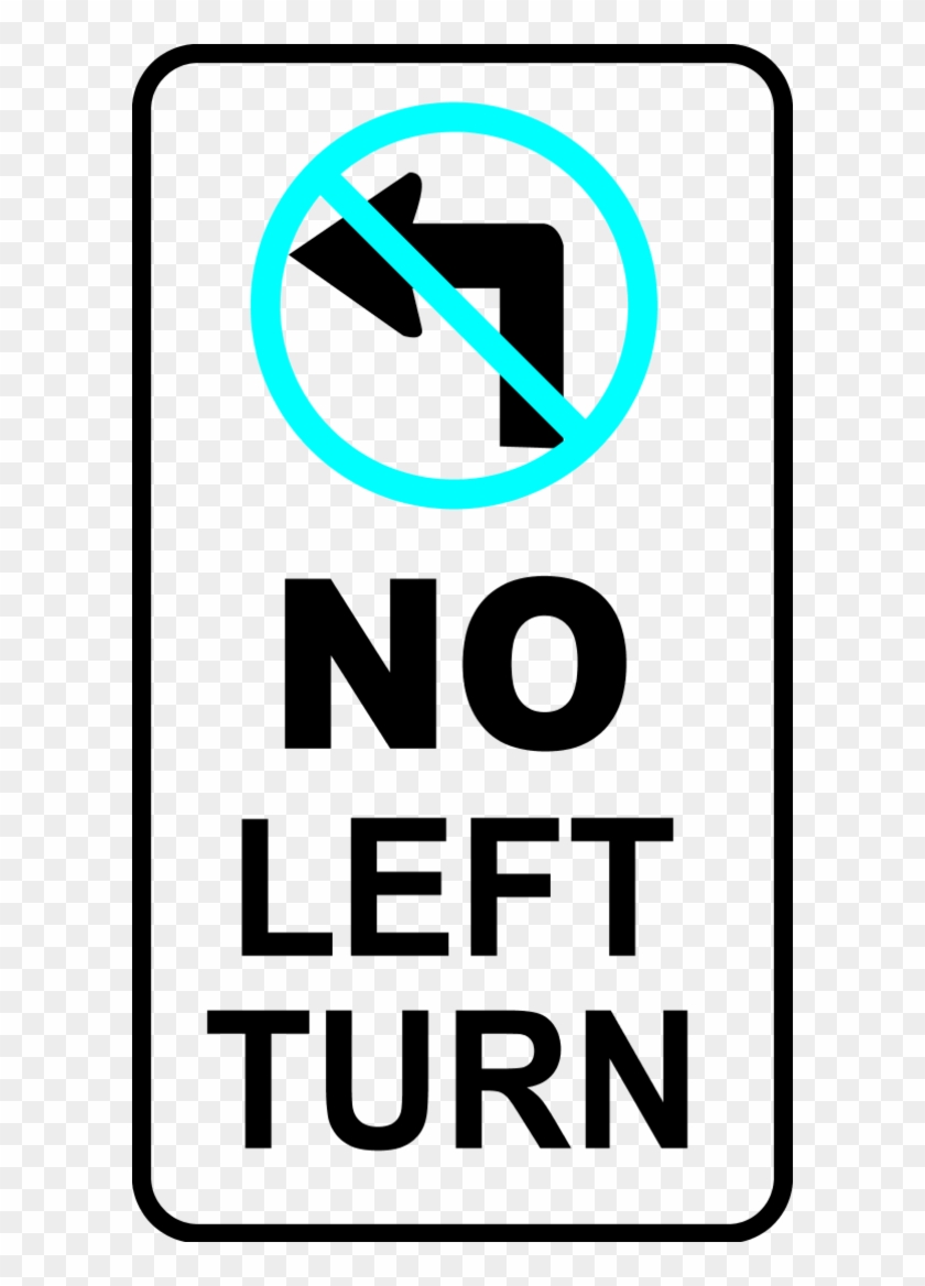 Sign No Left Turn - No Left Turn Sign - Full Size PNG Clipart Images ...