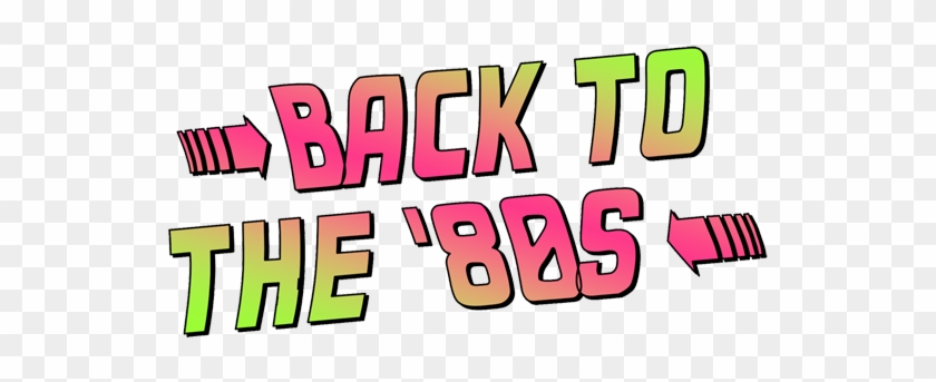 Back To 80's Png - Full Size PNG Clipart Images Download