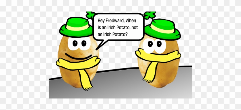 When Is An Irish Potato Not An Irish Potato ~ When - Cartoon - Free ...