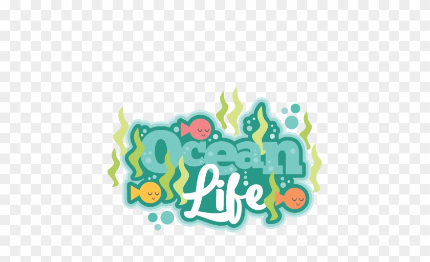 )cean Life Title Svg Scrapbook Cut File Cute Clipart - Ocean Life Title ...