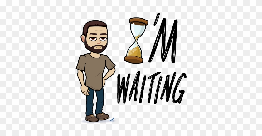 The Problem Is They Take Time - Know U Read That Bitmoji - Full Size ...