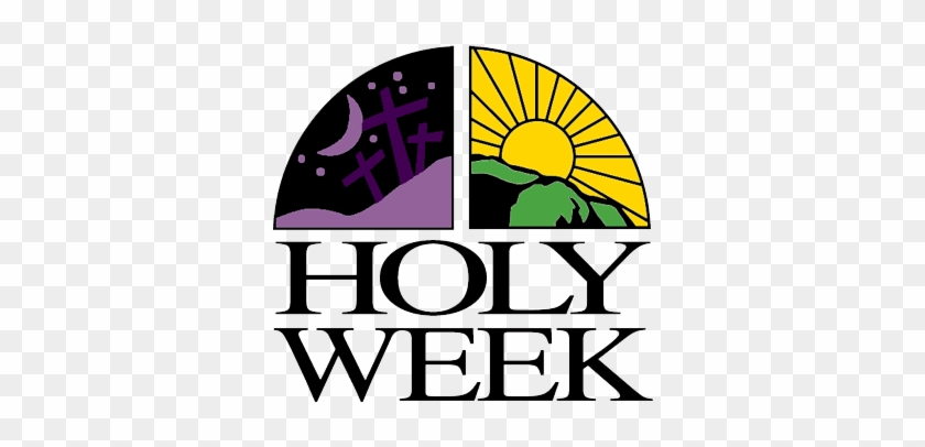 “whole Week” Wesley-luther - Holy Week - Full Size PNG Clipart Images ...