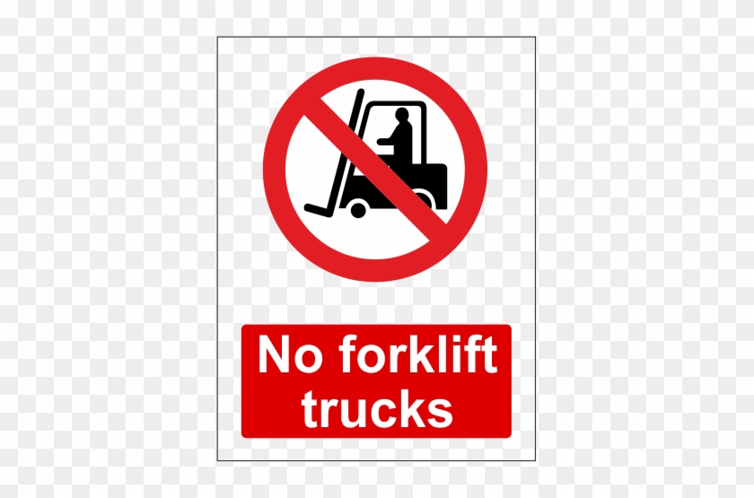 No Forklift Trucks Sign - Full Size PNG Clipart Images Download