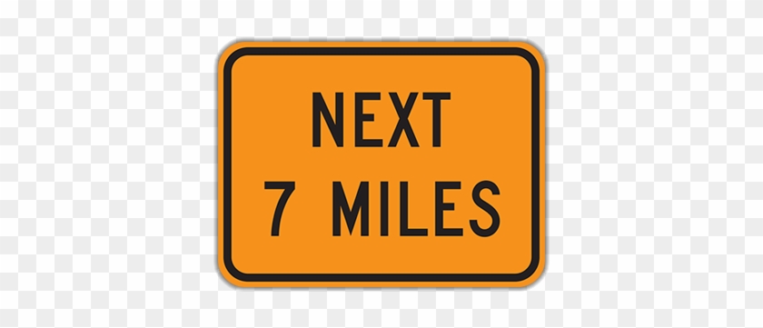 W7-3ap Next Xx Miles - Please - Your Text Here - Thank You! Sign, 18" X ...