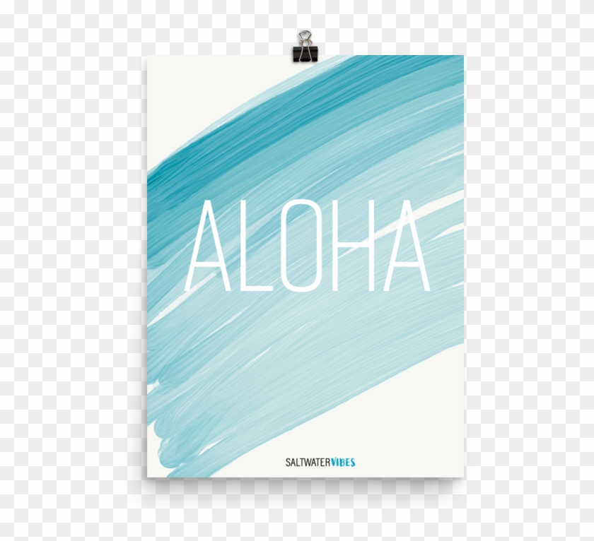 Blue Aloha Wall Poster - Blue Aloha Wall Poster - Free Transparent PNG ...