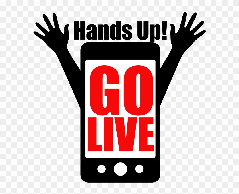 What Is Hands Up Go Live - What Is Hands Up Go Live - Free Transparent ...