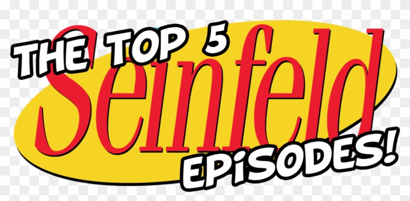 The Top 5 Seinfeld Episodes - Seinfeld - Full Size PNG Clipart Images ...