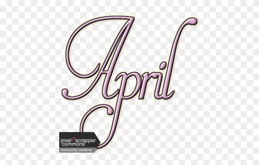 April Word Art - Digital Scrapbooking - Full Size PNG Clipart Images ...