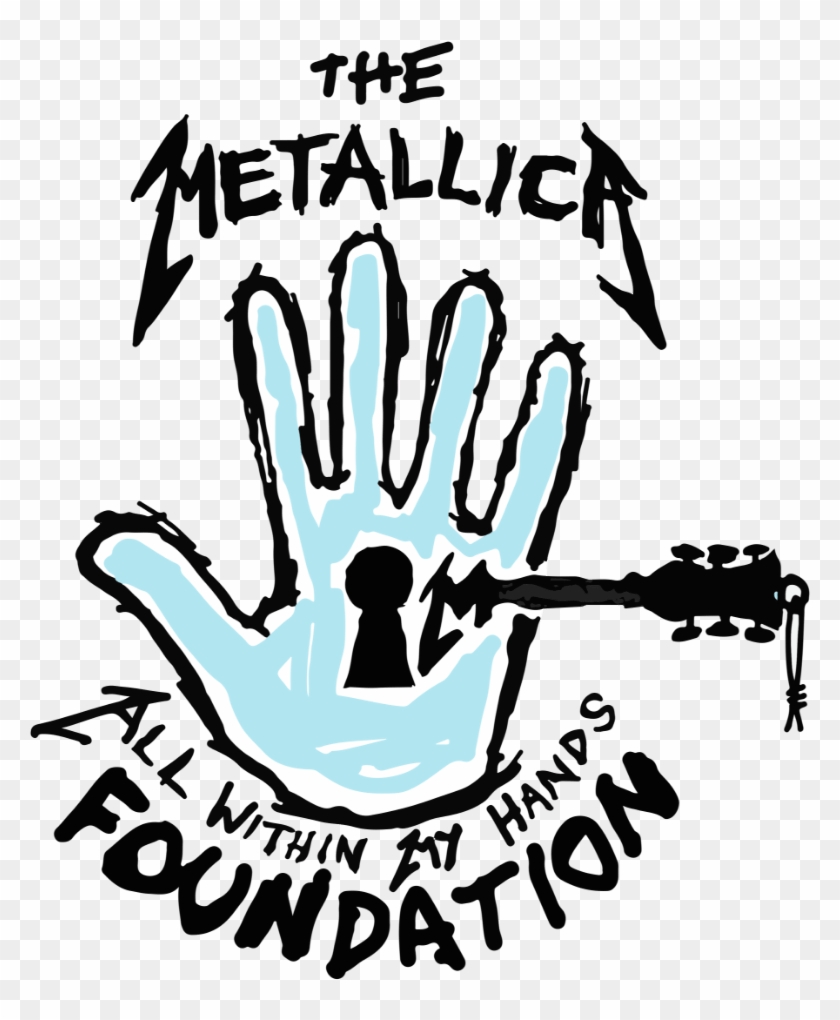 Metallica - Com - Metallica All Within My Hands Foundation - Full Size ...