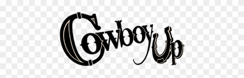 Cowboy Up - Cowboy Up - Full Size PNG Clipart Images Download