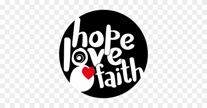 Hope Love Faith - Hope Love Faith - Full Size PNG Clipart Images Download