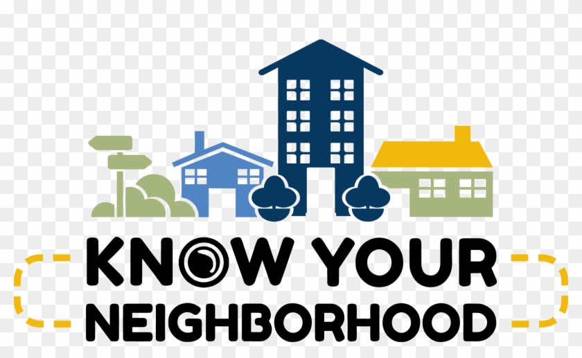 Know Your Neighborhood - Know Your Neighborhood - Free Transparent PNG ...