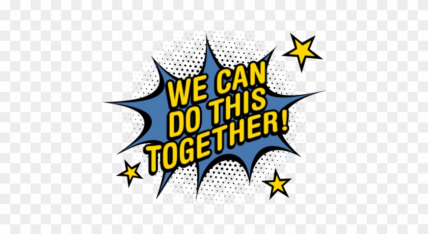 We Can Do This Together - We Can Do This Together - Full Size PNG ...