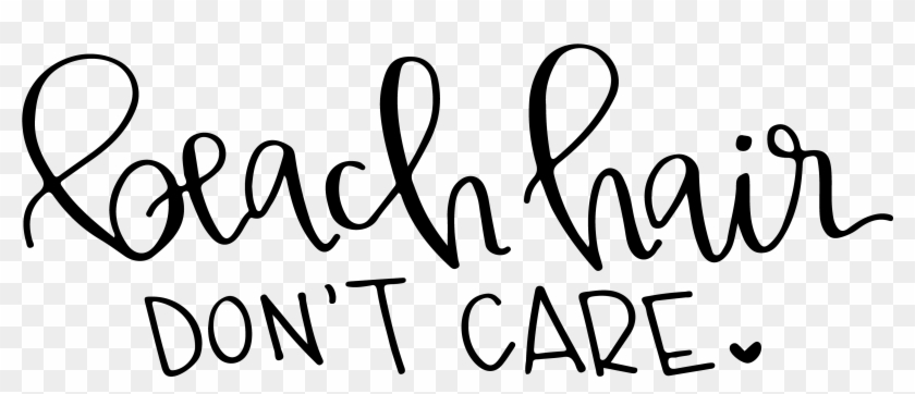 Vector Transparent Beach Don T Care Hand Lettered Free - Calligraphy ...