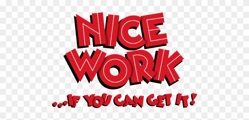 Banner Transparent Download Nice Work Clipart - Nice Work If You Can ...