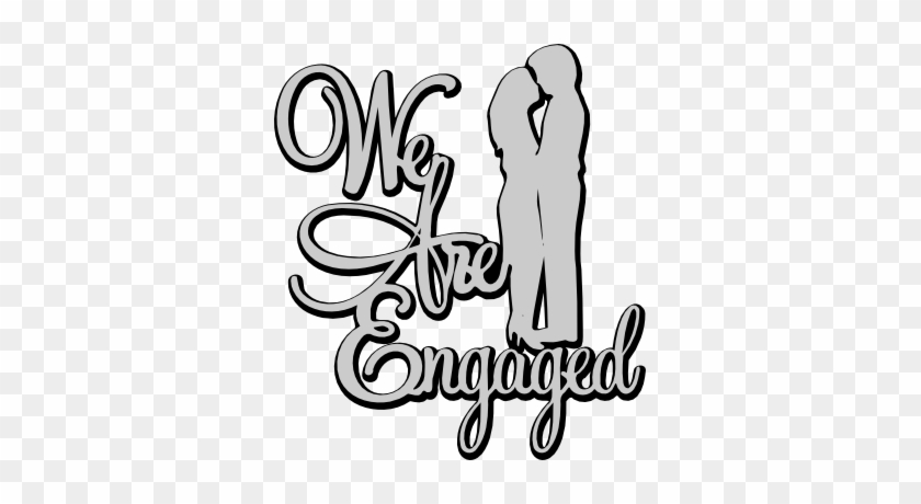We Are Engaged - Calligraphy - Full Size PNG Clipart Images Download