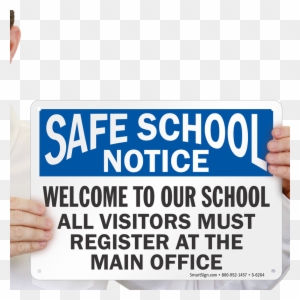 Welcome To Our School Visitors Must Register Sign - Go Daddy.com Inc ...
