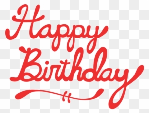 Happy Birthday - Happy Birthday In Cursive - Free Transparent PNG ...