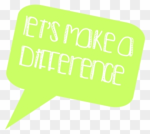 Let's Make A Difference - Lets Make A Difference - Free Transparent PNG ...