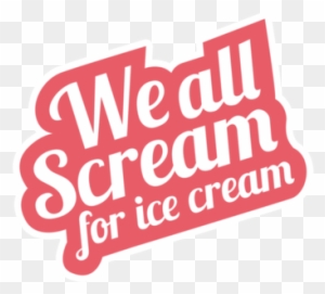 I Scream You Scream We All Scream For Ice Cream - Clipart Ice Cream ...
