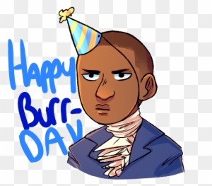 Happy Burr-day By Lizardsins - Aaron Burr - Free Transparent PNG ...