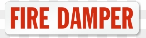 Fire Damper Sign - Entrance Sign - Free Transparent PNG Clipart Images ...