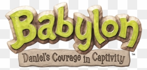 Babylon Daniel's Courage In Captivity - Free Transparent PNG Clipart ...