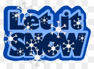 Snowflake Clipart Let It Snow - Let It Snow Sign - Free Transparent PNG ...