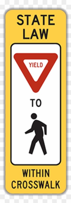 Stop For Pedestrians In Crosswalk - School Crossing Sign - Free ...