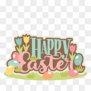 Happy Easter Clip Art, Transparent PNG Clipart Images Free Download ...