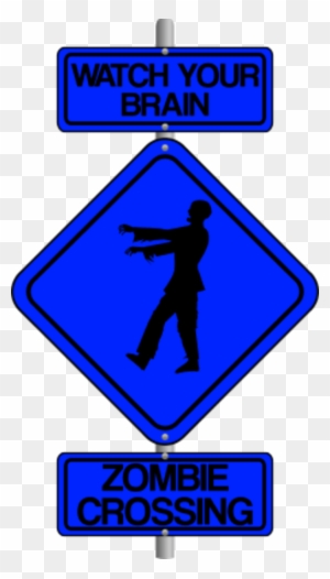 Zombie Crossing The Street Comic Traffic Sign - Zombies Traffic Sign ...