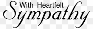With Heartfelt Sympathy - Calligraphy - Free Transparent PNG Clipart ...