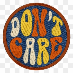 Don't Care Patch - Emblem - Free Transparent PNG Clipart Images Download