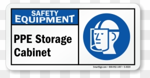 Ppe Storage Cabinet Sign - Personal Protective Equipment Storage - Free ...