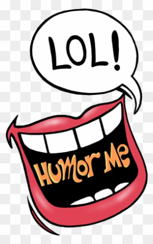 Humor Me - Humor Me - Free Transparent PNG Clipart Images Download