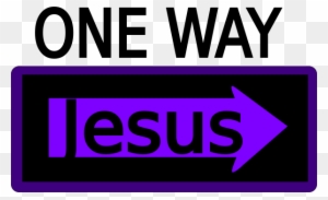 One Way Jesus Sign