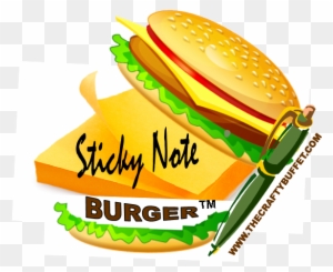 Well My Sticky Note Burgers Are Officialthey Have A - Burger Clip Art ...