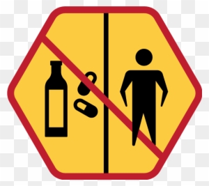 Do Not Work Under The Influence Of Alcohol Or Drugs - Traffic Sign ...