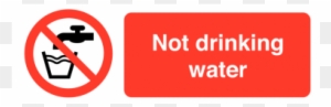 Not Drinking Water On The Spot Safety Labels - 'do Not Drink' Hazard ...