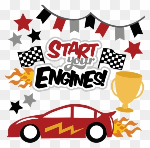 Start Your Engines - Start Your Engines - Free Transparent PNG Clipart ...