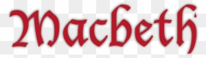 Macbeth Shakespeare Logo 5 By Kelly - William Shakespeare Macbeth Title ...